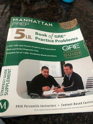 Manhattan Prep GRE Strategy Guides: 5 Lb. Book of GRE Practice Problems ...