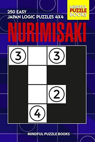 Nurimisaki: 250 Easy Japan Logic Puzzles 4x4 (Nurimisaki Puzzle) by ...
