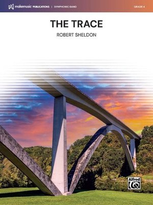The Trace: Conductor Score & Parts by Robert Sheldon Paperback Book ...