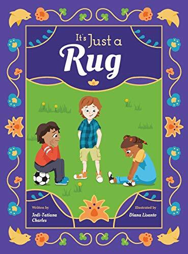 IT'S JUST A RUG By Jodi-tatiana Charles - Hardcover **BRAND NEW ...