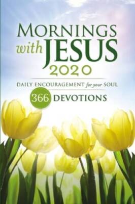 Mornings with Jesus 2020: Daily Encouragement for Your Soul - Paperback ...