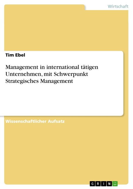 Management in International Tätigen Unternehmen, mit Schwerpunkt ...