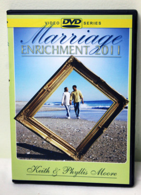 Marriage Enrichment 2011 by Keith & Phyllis Moore - 3 Message Series ...