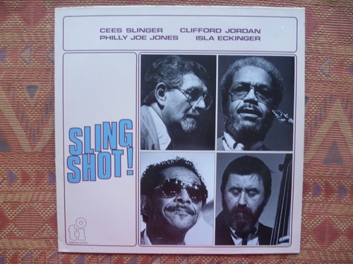 SLING SHOT - Cees Slinger Clifford Jordan etc,, ( LP - Timeless - Bop ...