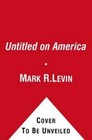 Ameritopia: The Unmaking of America - Hardcover By Levin, Mark R ...