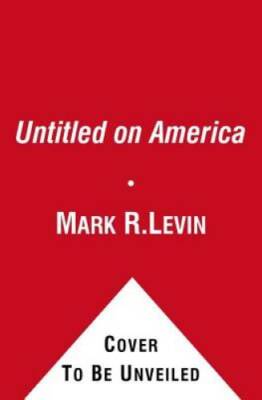 Ameritopia: The Unmaking of America - Hardcover By Levin, Mark R ...