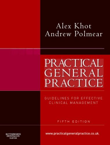Practical General Practice: Guidelines for Effective Clinical ...