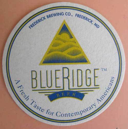 BLUE RIDGE BEER Fresh Taste Beer COASTER, Mat, Frederick Brewing ...