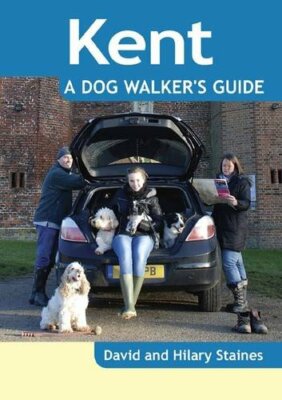 Kent: A Dog Walker's Guide (Dog Walks) by Hilary Staines 1846742765 The ...