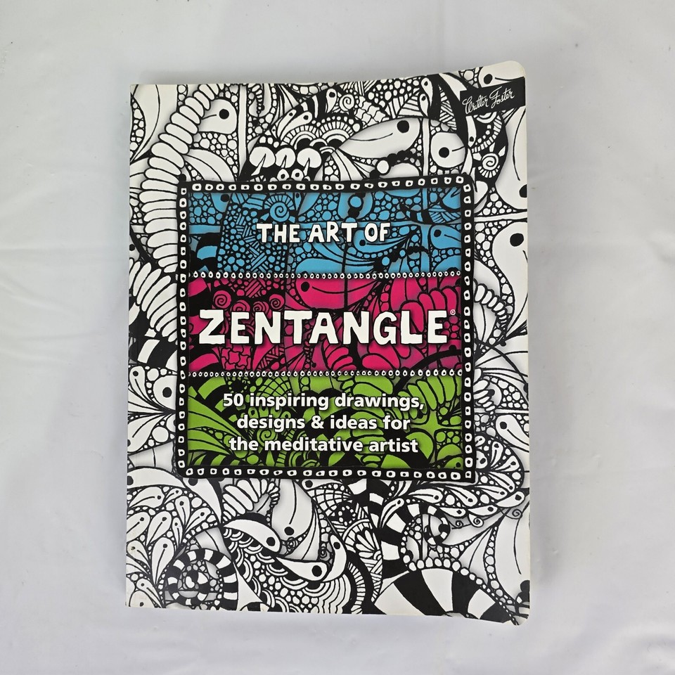 NWOT The Art of Zentangle 50 Inspiring Drawings Designs For Meditative ...