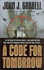 A Code for Tomorrow by Gobbell, John J. 9780312971427| eBay