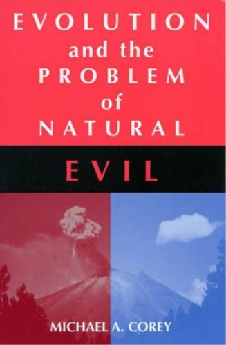 Michael A. Corey Evolution and the Problem of Natural Evil (Poche) 9780761818120 | eBay