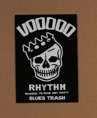 Voodoo Rhythm Records To Ruin Any Party Blue Trash Promosticker | eBay.de