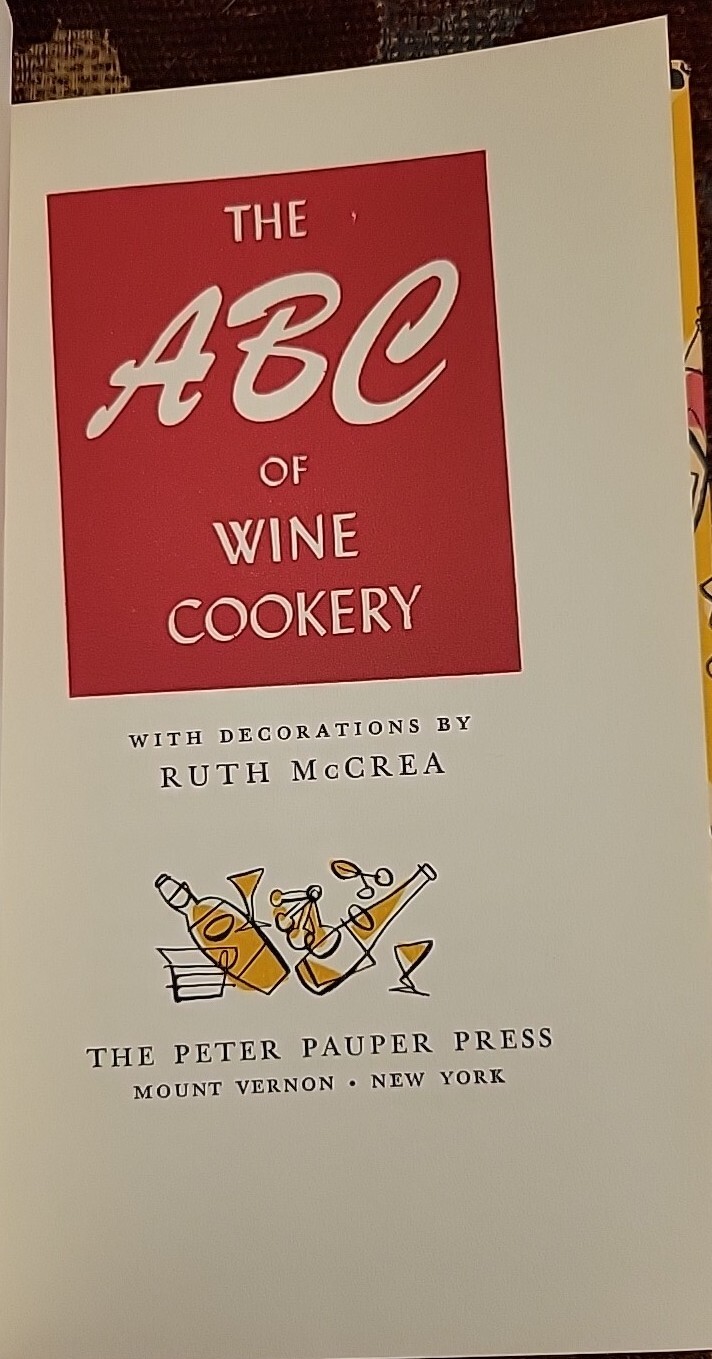 THE ABC OF WINE COOKERY COOKBOOK Recipes Peter Pauper Press Ruth McCrea ...