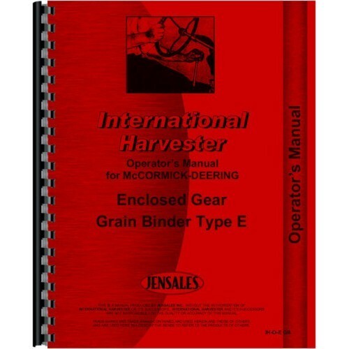 Operators Manual International Harvester Enclosed Gear E Grain Binder ...