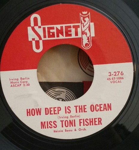Miss Toni Fisher HOW DEEP IS THE OCEAN (POP 45) #276 PLAYS VG++ NO ...