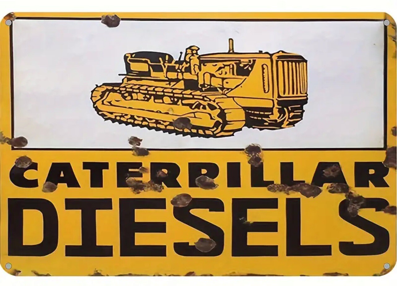 CATERPILLAR DIESELS DISTRESSED TIN METAL SIGN 8"X12" CAT EQUIPMENT | eBay