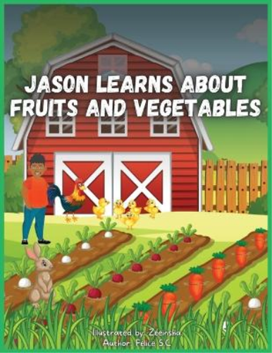 Felice S C Jason Learns About Fruits And Vegetables (Poche ...