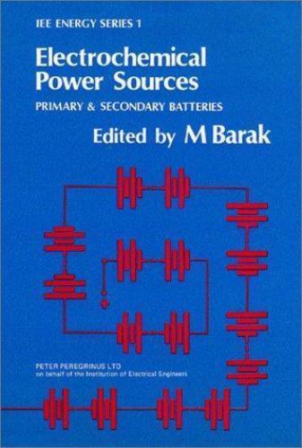 Energy Engineering Ser.: Electrochemical Power Sources : Primary and ...