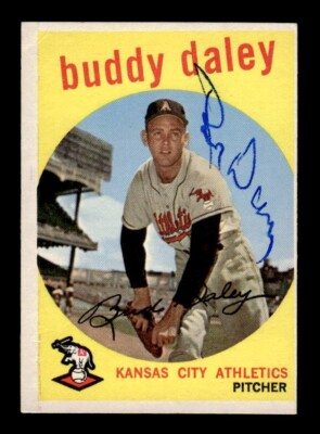 BUD DALEY SIGNED 1959 TOPPS BASEBALL WHITE BACK #263 KANSAS CITY ON ...