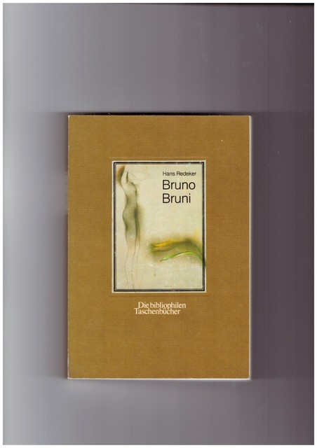 Bruno Bruni. die bibliophilen Taschenbücher Nr. 271 Redeker Hans online ...
