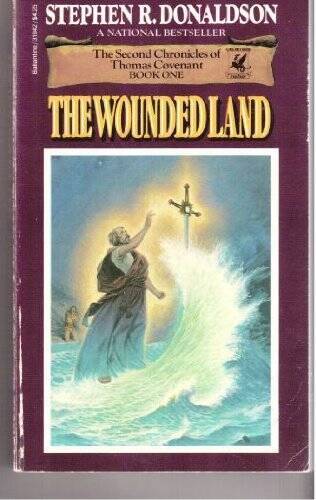 The Wounded Land (Second Chronicles of Thomas Covenant, Vol. 1 ...