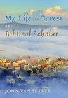 My Life and Career as a Biblical Scholar by Van Seters, John -Paperback ...