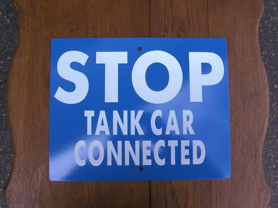Railroad Or Truck Warning Sign Stop Tank Car Connected Steel Sign 12" X ...