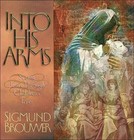 Into His Arms by Sigmund Brouwer (1999, Hardcover) 9780849954672| eBay