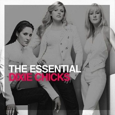 THE CHICKS ESSENTIAL DIXIE CHICKS NEW CD 886977870828| eBay