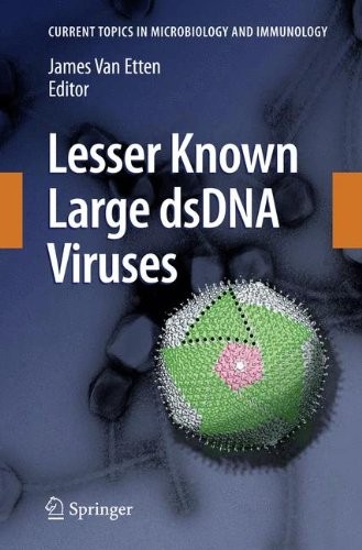 LESSER KNOWN LARGE DSDNA VIRUSES (CURRENT TOPICS IN By Van James L ...
