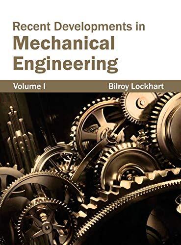 Recent Developments in Mechanical Engineering: Volume I [Hardcover] 9781632383891| eBay