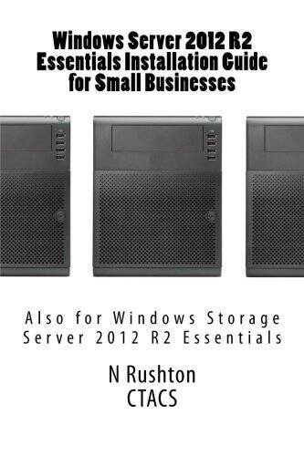 Windows Server 2012 R2 Essentials Installation Guide for Small ...