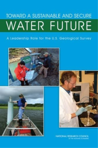 National Research Counci Toward a Sustainable and Secure Water Futur ...