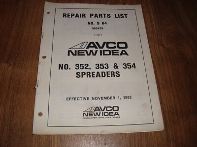 Avco New Idea No. 352 353 354 Spreaders 1983 Repair Parts List No. S 64 ...