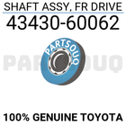 4343060062 Genuine Toyota SHAFT ASSY, FR DRIVE 43430-60062 | eBay