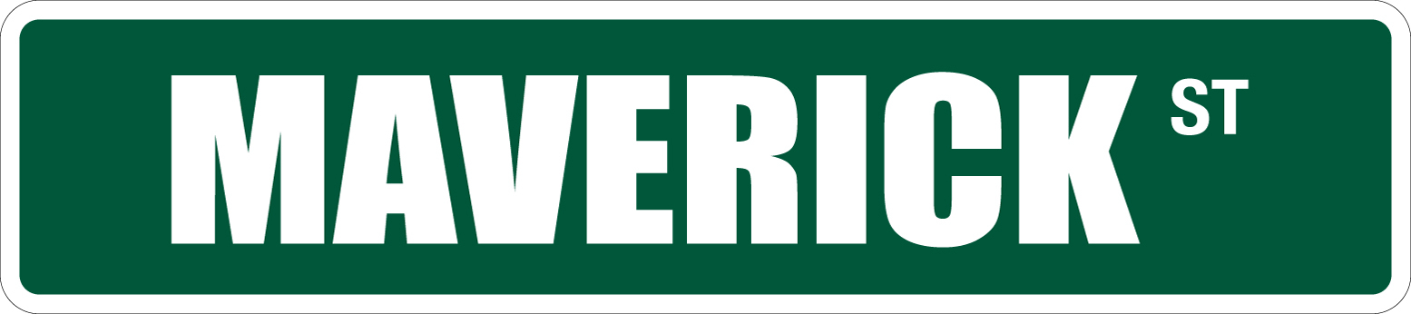 *Aluminum* Maverick 4" x 18" Metal Novelty Street Sign SS 2557 | eBay