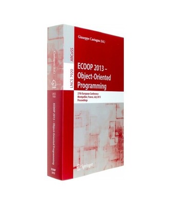 ECOOP 2013 -- Object-Oriented Programming: 27th European Conference ...