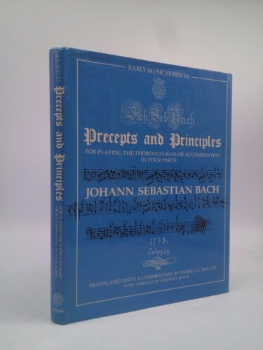 Early Music Ser.: J. S. Bach's Precepts and Principles for Playing the ...