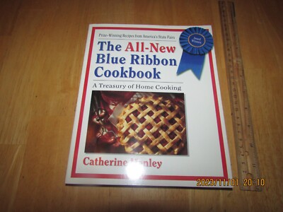 The All-New Blue Ribbon Cookbook : Prize Winning Recipes from America's ...
