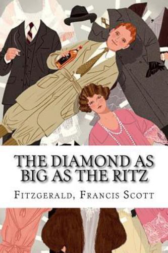 Diamond As Big As the Ritz by Fitzgerald Francis Scott (2016, Trade ...