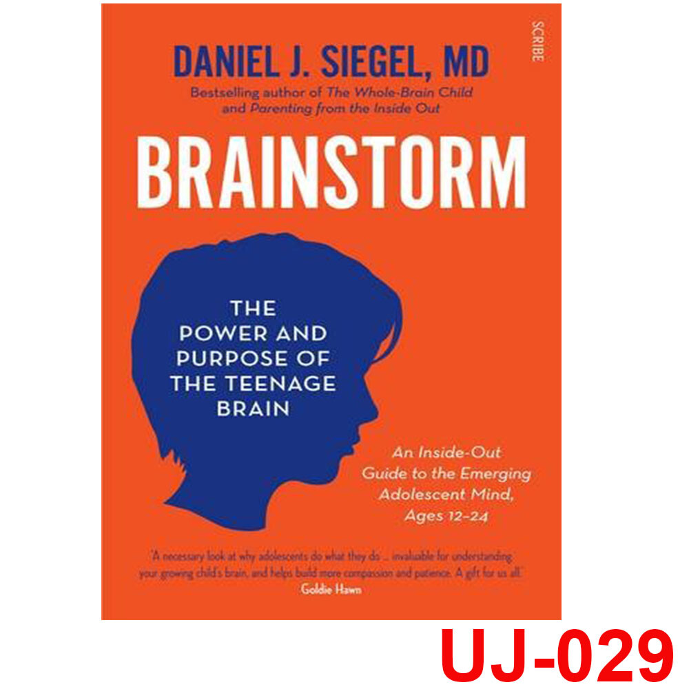 Brainstorm By Daniel J. Siegel the power and purpose of the teenage ...