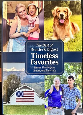 Reader's Digest Timeless Favorites: Enduring Classics from America's ...