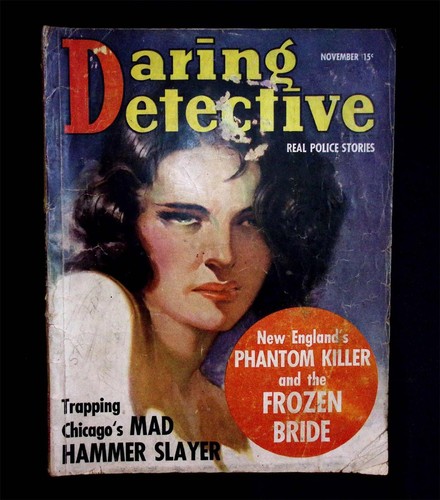 Daring Detective Nov 1938-True Crime-FROZEN BRIDE- Chigago's MAD Hammer ...