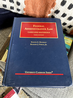 Federal Administrative Law Cases and Materials, Third Edition GOOD ...