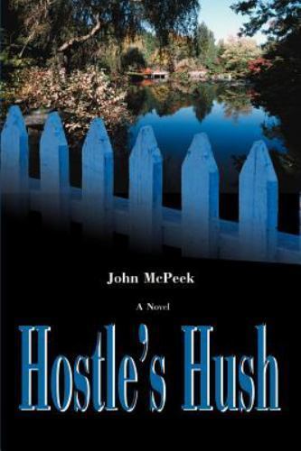 Hostle's Hush by John McPeek (2000, Trade Paperback) for sale online ...