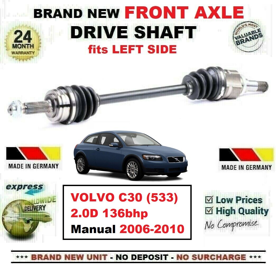 FOR VOLVO C30 (533) 2.0D 136bhp Manual 2006-2010 NEW FRONT AXLE LEFT ...