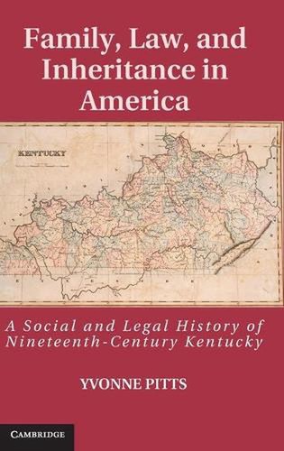 Family, Law, and Inheritance in America: A Social and Legal History of ...