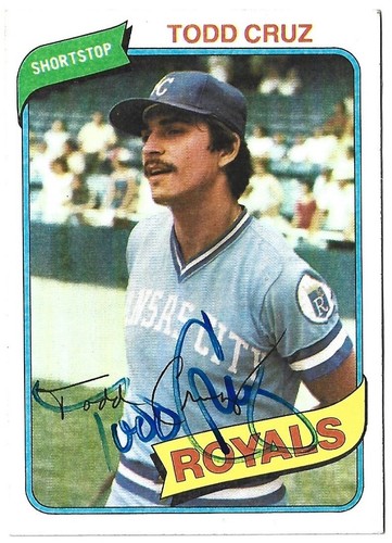 1980 TOPPS TODD CRUZ KANSAS CITY ROYALS ON CARD AUTO SIGNED AUTOGRAPH ...