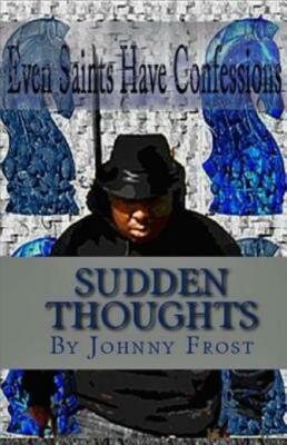 Sudden Thoughts: Poetic Knight's Sudden Thoughts 9781515152088| eBay